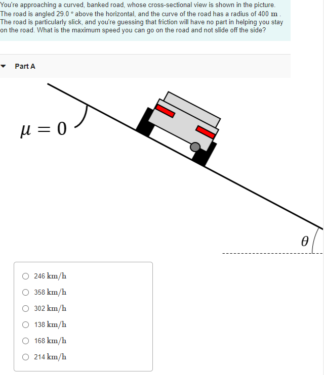 Solved You're approaching a curved, banked road, whose | Chegg.com