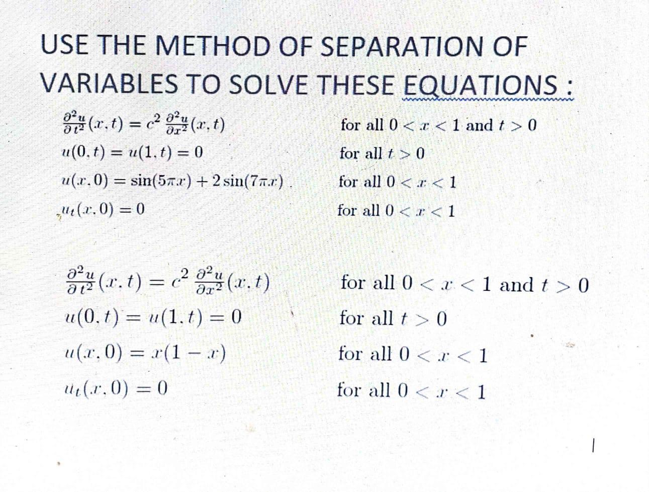 Solved ə? USE THE METHOD OF SEPARATION OF VARIABLES TO SOLVE | Chegg.com