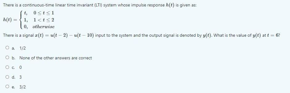 Solved = There is a continuous-time linear time invariant | Chegg.com