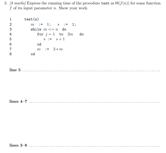 Solved 3. (8 marks/ Express the running time of the | Chegg.com