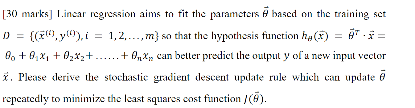 Solved [30 marks] Linear regression aims to fit the | Chegg.com