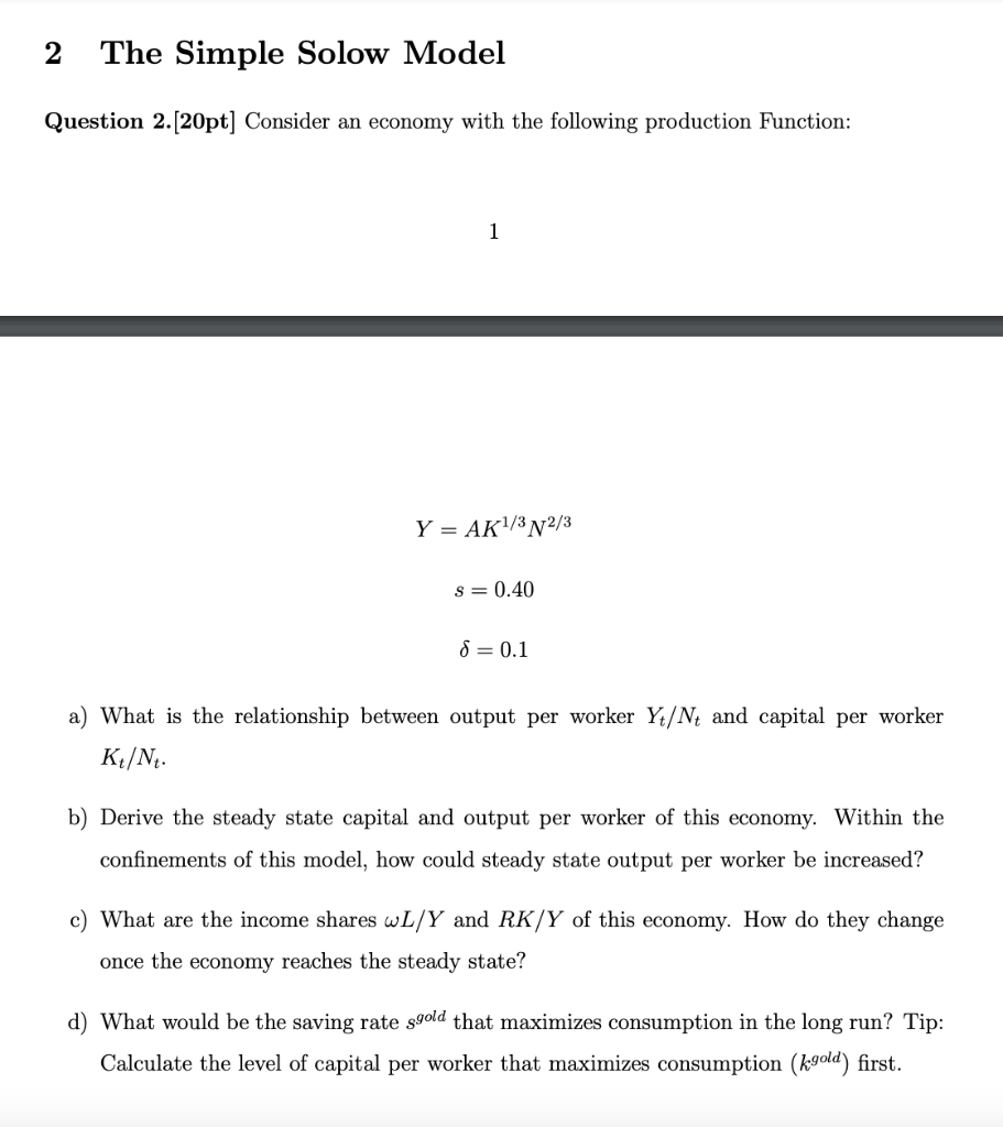 Solved 2 The Simple Solow Model Question 2.[20pt] Consider | Chegg.com