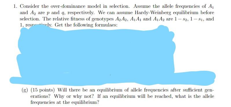Solved 1. Consider the over-dominance model in selection. | Chegg.com