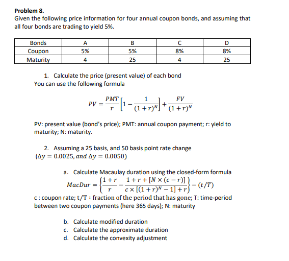 Solved Problem 8. Given the following price information for | Chegg.com