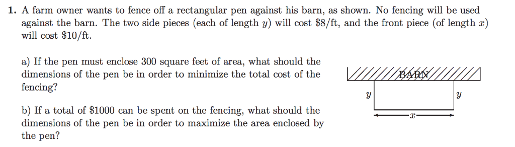 Solved 1. A farm owner wants to fence off a rectangular pen | Chegg.com