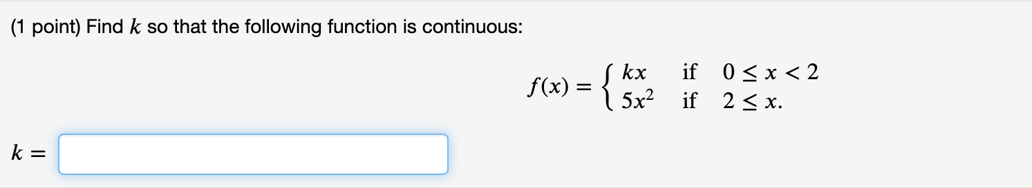 Solved (1 point) Find k so that the following function is | Chegg.com