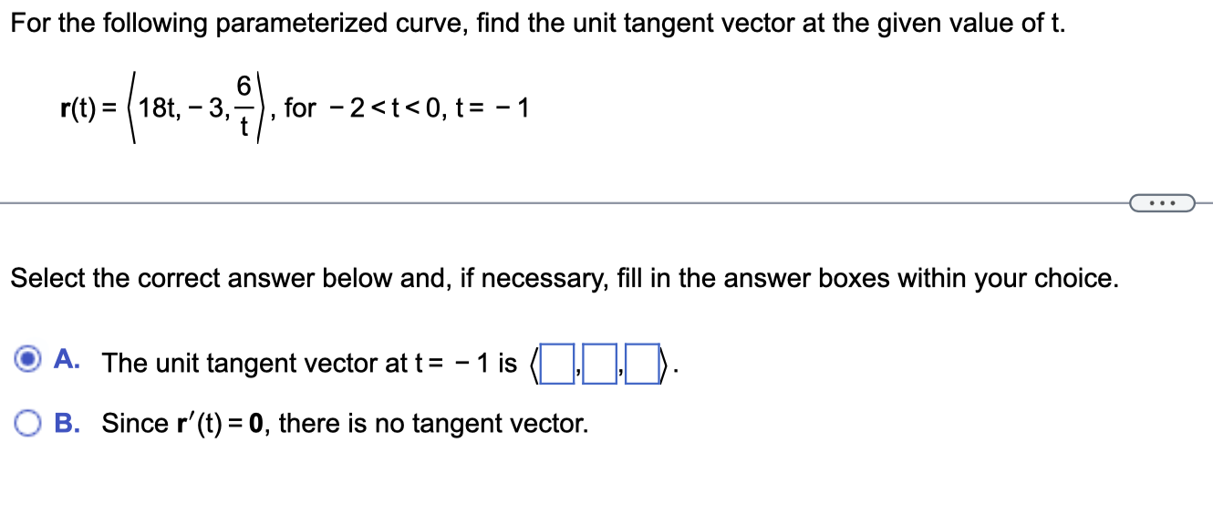 Solved For the following parameterized curve, find the unit | Chegg.com