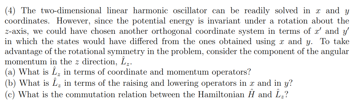 Solved (4) The two-dimensional linear harmonic oscillator | Chegg.com