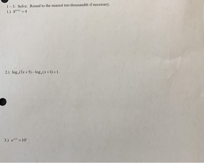 Solved 1-3: Solve. Round to the nearest ten-thousandth if | Chegg.com