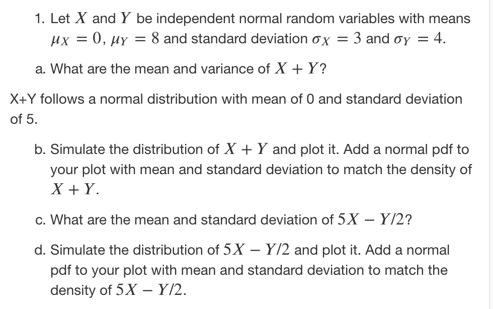 Solved 1. Let X and Y be independent normal random variables | Chegg.com
