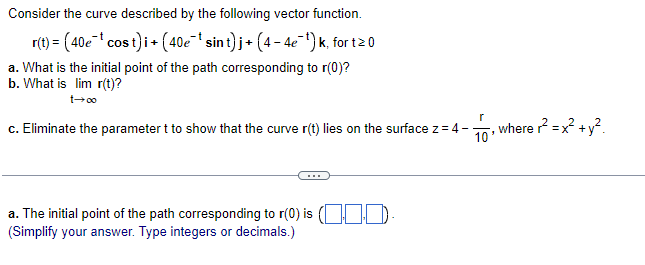Solved Consider the curve described by the following vector | Chegg.com
