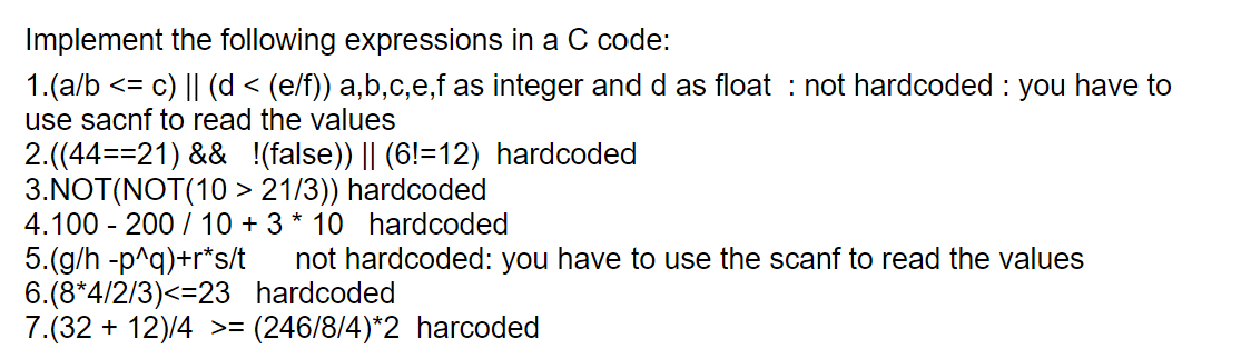 Solved Implement The Following Expressions In A C Code 1