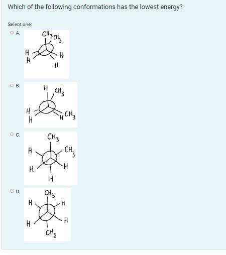 Solved Which of the following conformations has the lowest | Chegg.com