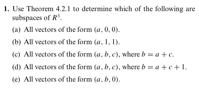 Solved 1. Use Theorem 4.2.1 to determine which of the | Chegg.com
