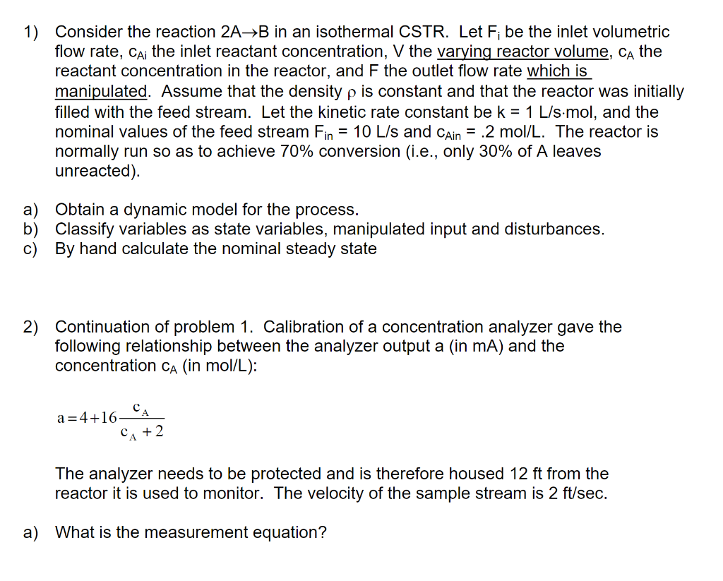 Solved 1) Consider the reaction 2A™B in an isothermal CSTR. | Chegg.com