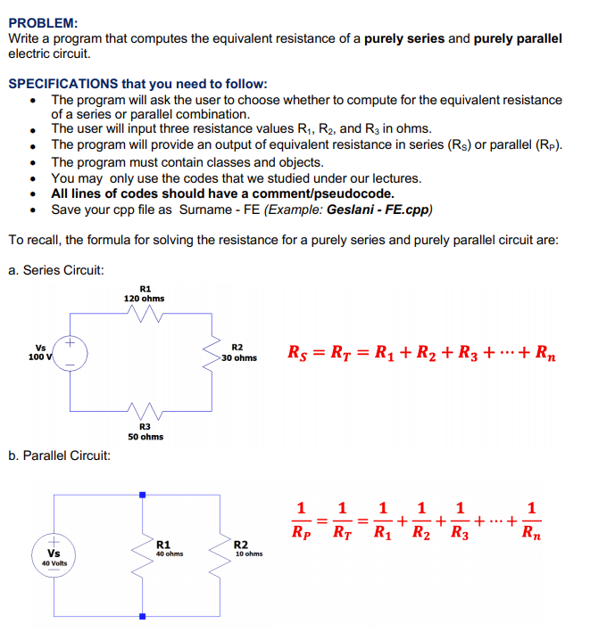 Solved PROBLEM: Write a program that computes the equivalent | Chegg.com