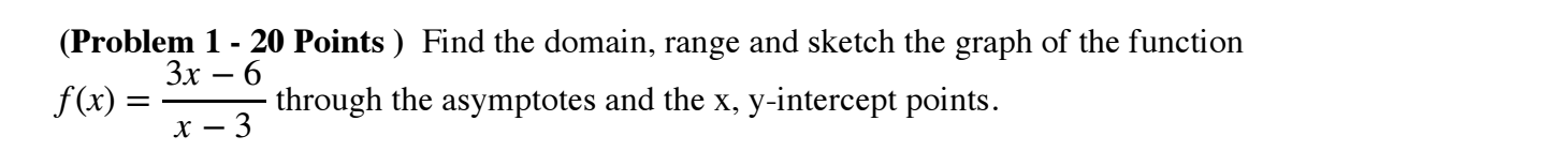 Solved (Problem 1 - 20 Points ) Find the domain, range and | Chegg.com