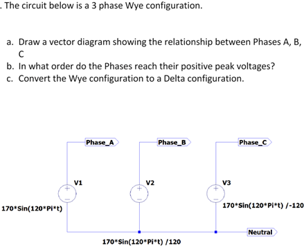 Solved The circuit below is a 3 phase Wye configuration. a. | Chegg.com