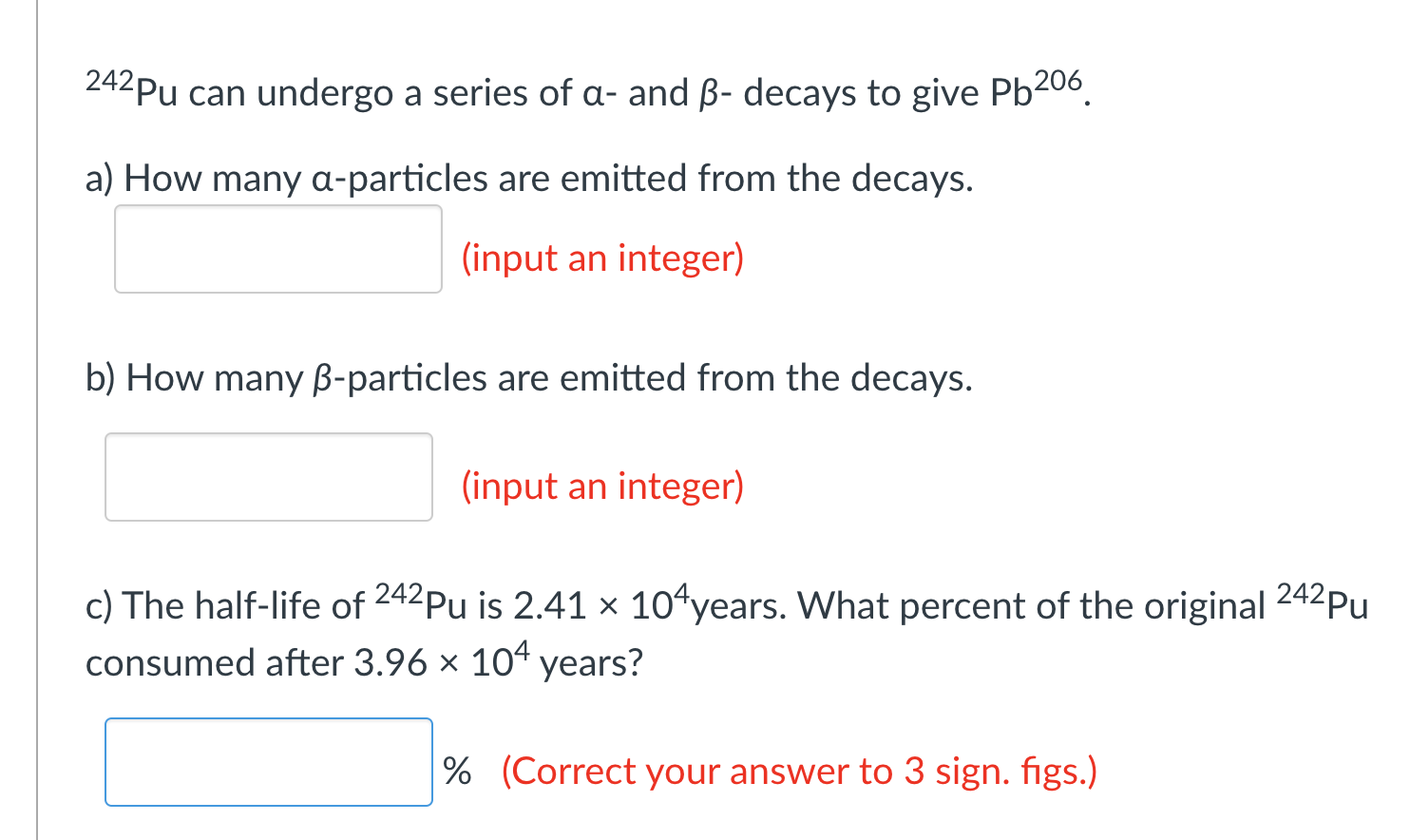Solved 242 Pu can undergo a series of a- and B- decays to | Chegg.com