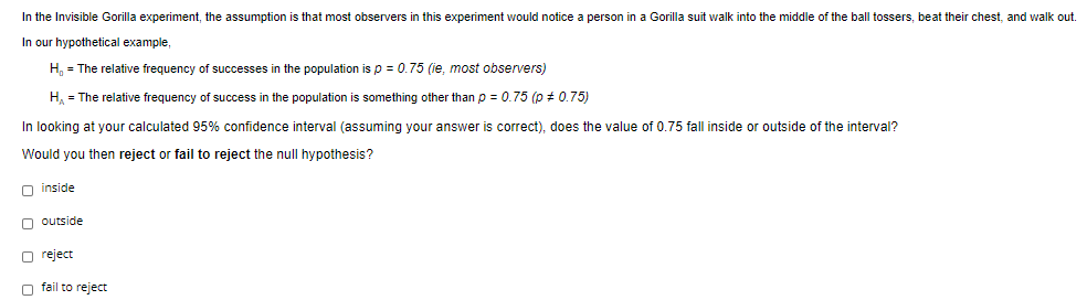 Solved In the Invisible Gorilla experiment, the assumption | Chegg.com