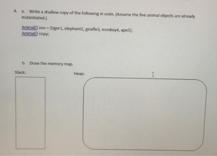 Solved 4. Write a shallow copy of the following in code. | Chegg.com