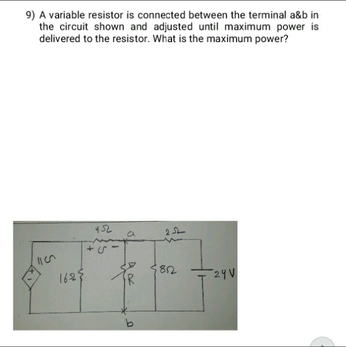 Solved 9) A variable resistor is connected between the | Chegg.com