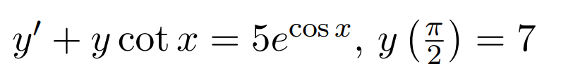 Solved y′+ycotx=5ecosx,y(2π)=7 | Chegg.com