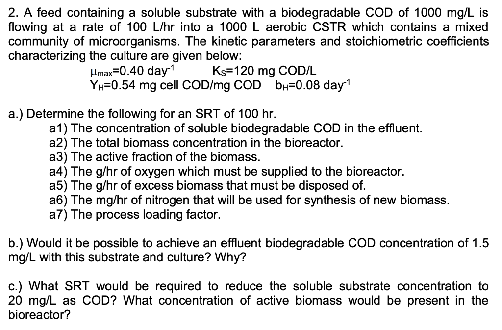 Solved 2. A feed containing a soluble substrate with a | Chegg.com