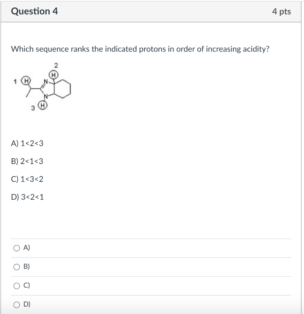 Solved Question 4 4 pts Which sequence ranks the indicated | Chegg.com