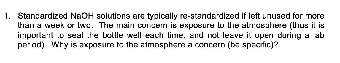 Solved 1. Standardized NaOH solutions are typically | Chegg.com