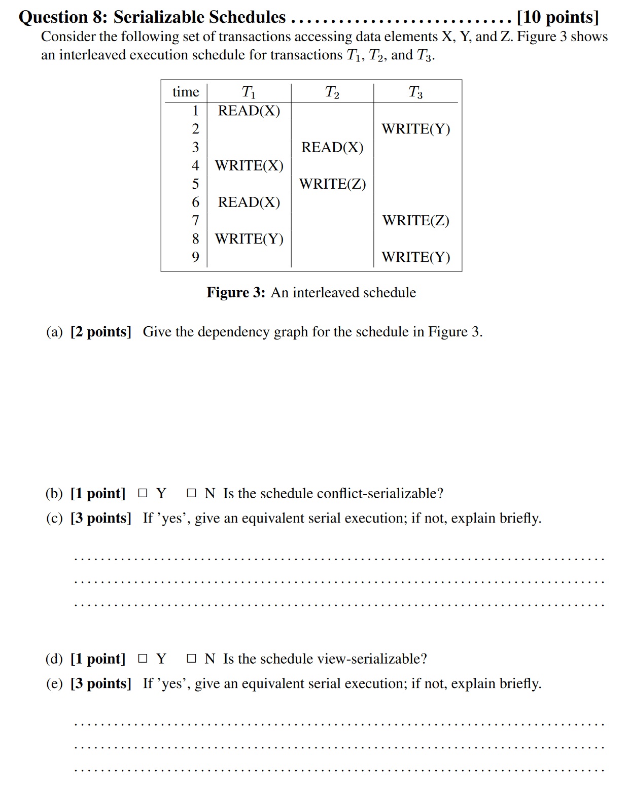 Solved Question 8: Serializable Schedules . . . . . . . . . | Chegg.com