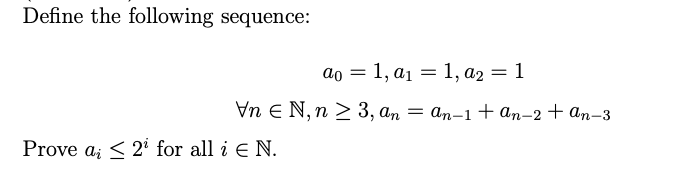 Solved Define the following sequence: do = 1, a1 = 1, a2 = 1 | Chegg.com