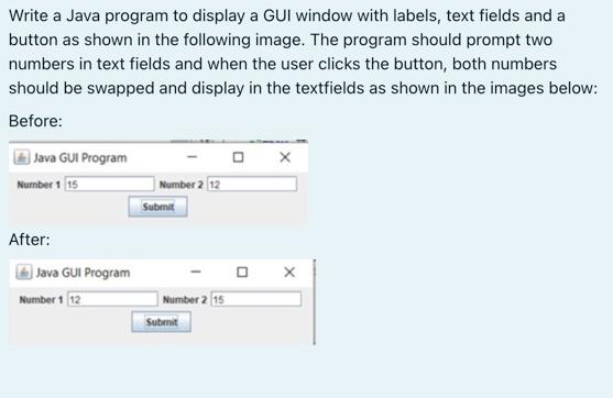 Solved Write a Java program to display a GUI window with | Chegg.com