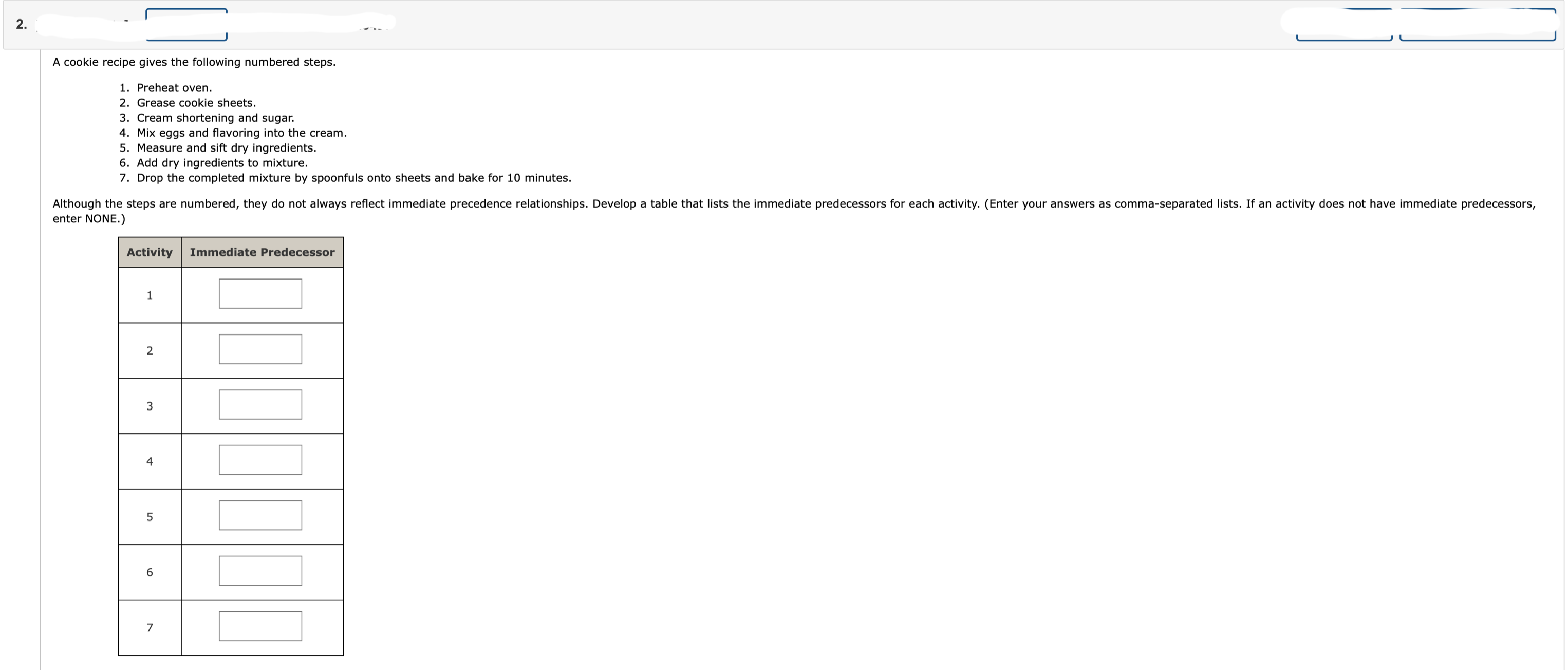 Solved 2. A cookie recipe gives the following numbered | Chegg.com