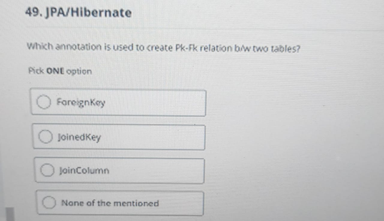Solved JPA/HibernateWhikh annotation is used to create Pk-fk | Chegg.com