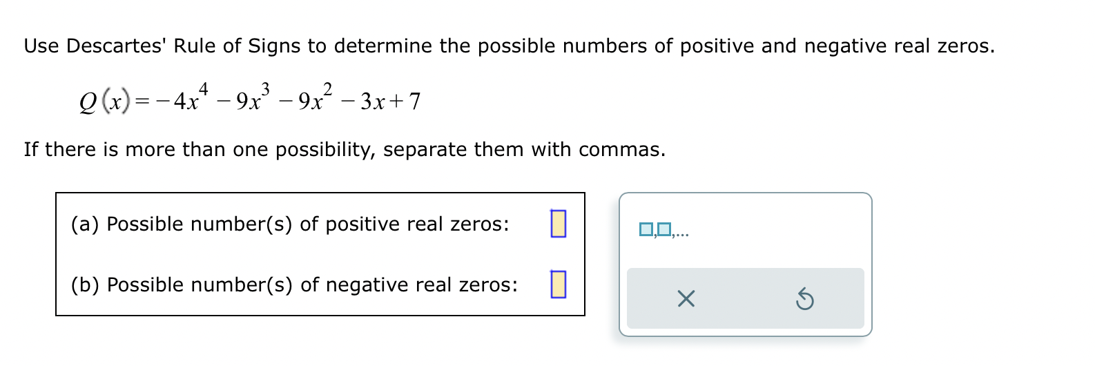 Solved Use Descartes' Rule of Signs to determine the | Chegg.com
