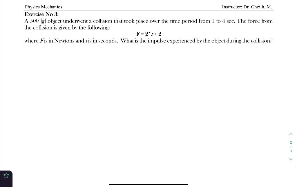 Solved Exercise No 3: A 500lg object underwent a collision | Chegg.com