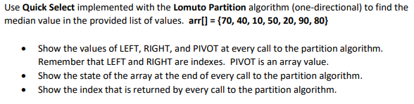 Solved Use Quick Select implemented with the Lomuto | Chegg.com