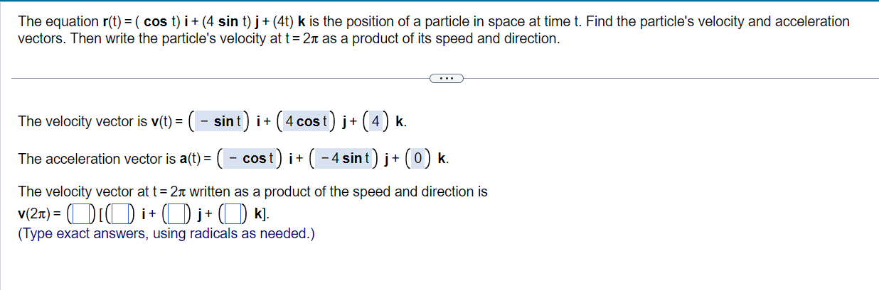 Solved The equation r(t)=(cost)i+(4sint)j+(4t)k is the | Chegg.com