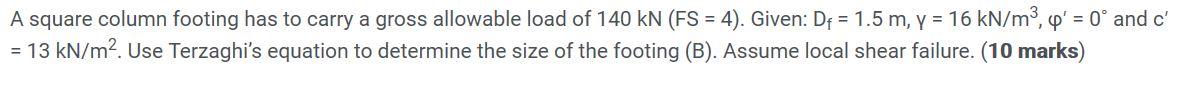 Solved A square column footing has to carry a gross | Chegg.com