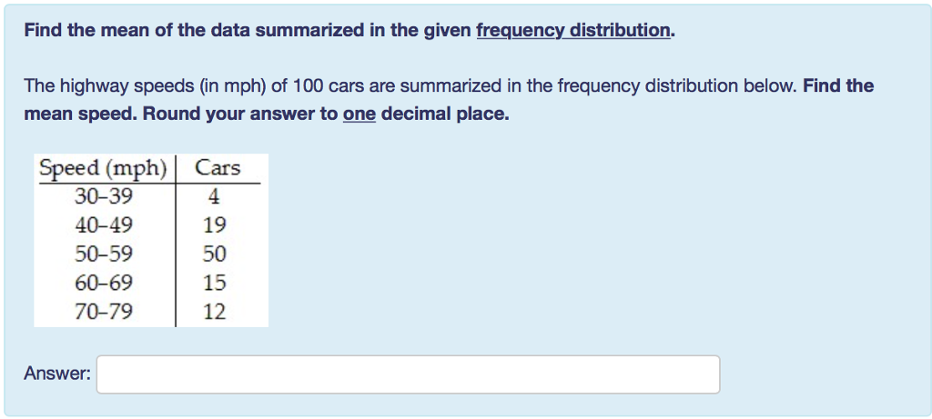 Solved Find the mean of the data summarized in the given | Chegg.com