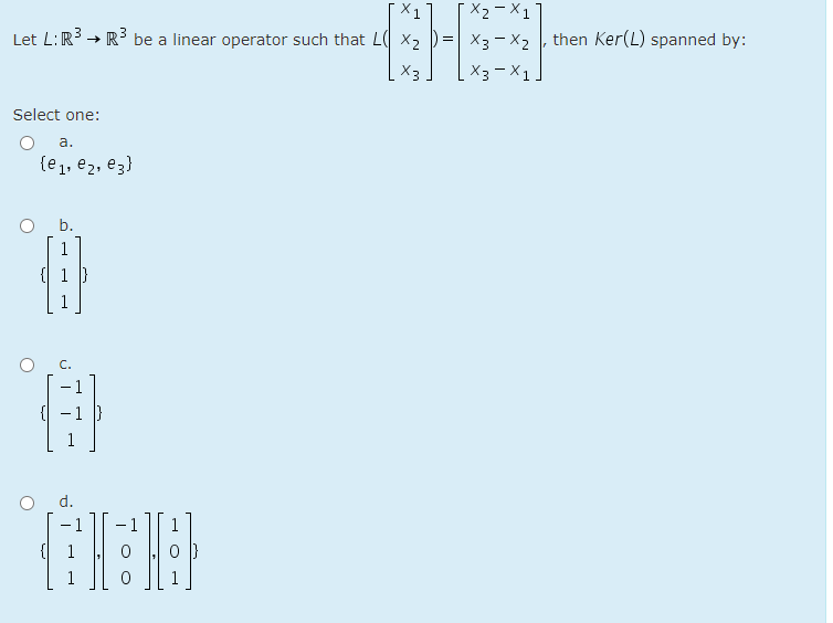 Solved X1 Let L: R3 R3 be a linear operator such that L( X2 | Chegg.com