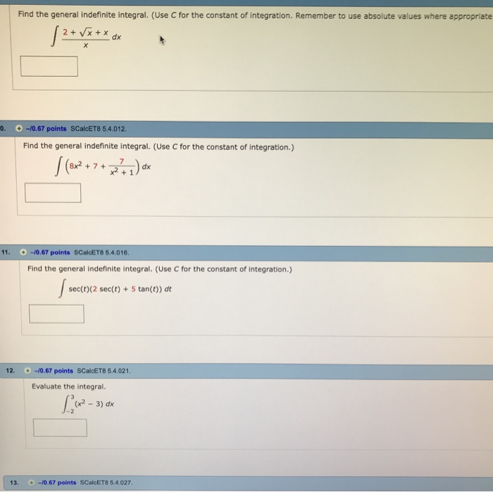 Solved Find the general indefinite integral. (Use C for the | Chegg.com