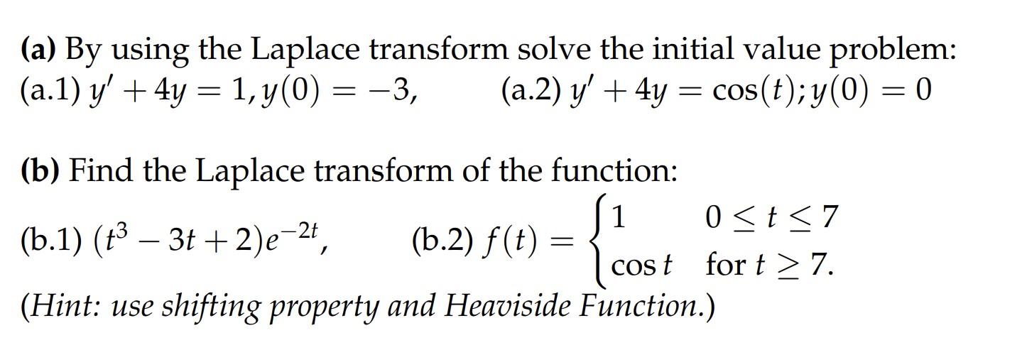 Solved (a) By using the Laplace transform solve the initial | Chegg.com