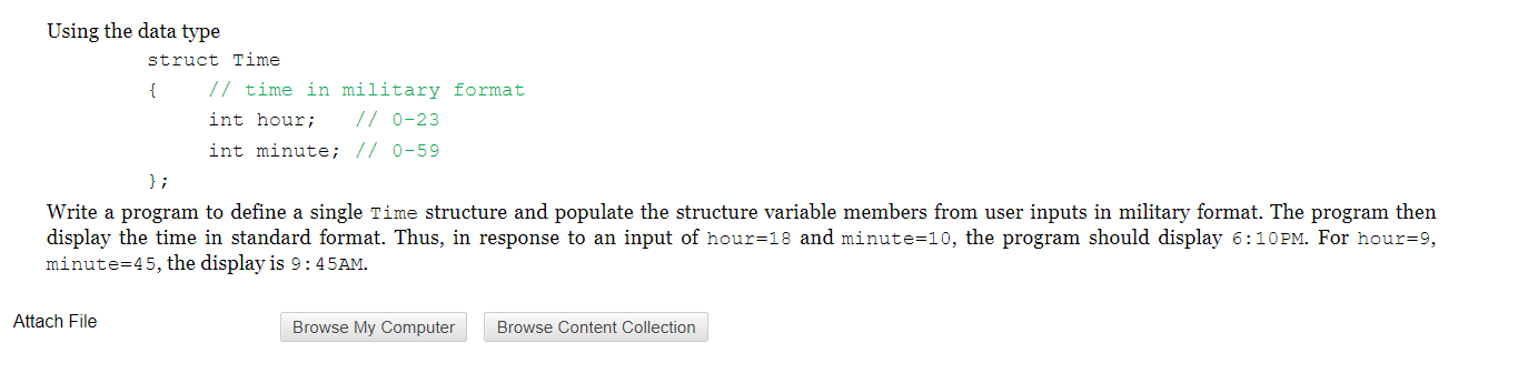 Solved Using the data type struct Time { // time in military | Chegg.com
