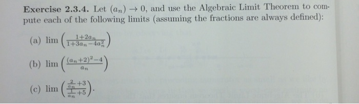 Solved Let (a_n) rightarrow 0, and use the Algebraic Limit | Chegg.com