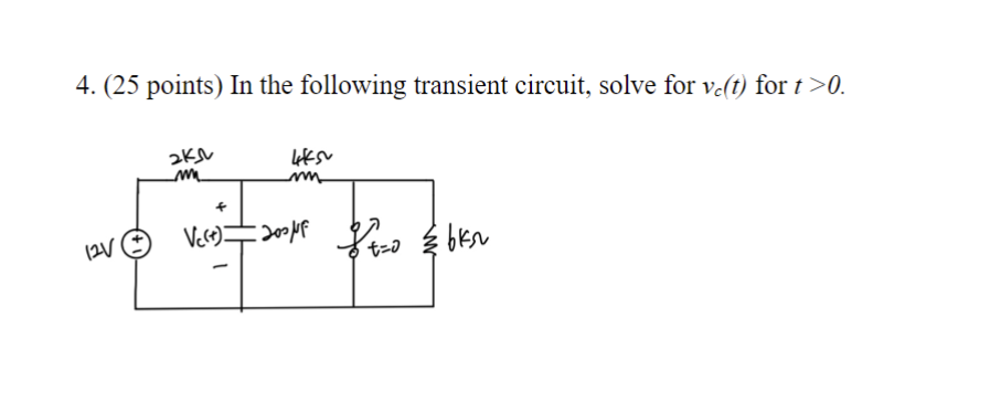 Solved 4. (25 points) In the following transient circuit, | Chegg.com