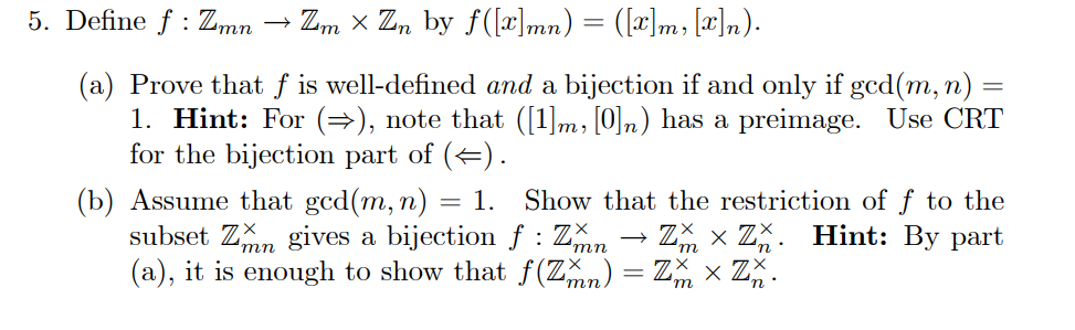 Solved 5. Define f : Zmn → Zm * Zn by f([x]mn) = ([x]m, | Chegg.com