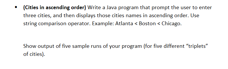 Solved (Cities in ascending order) Write a Java program that | Chegg.com