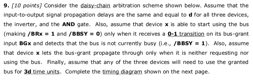 Solved 9. (10 points] Consider the daisy-chain arbitration | Chegg.com